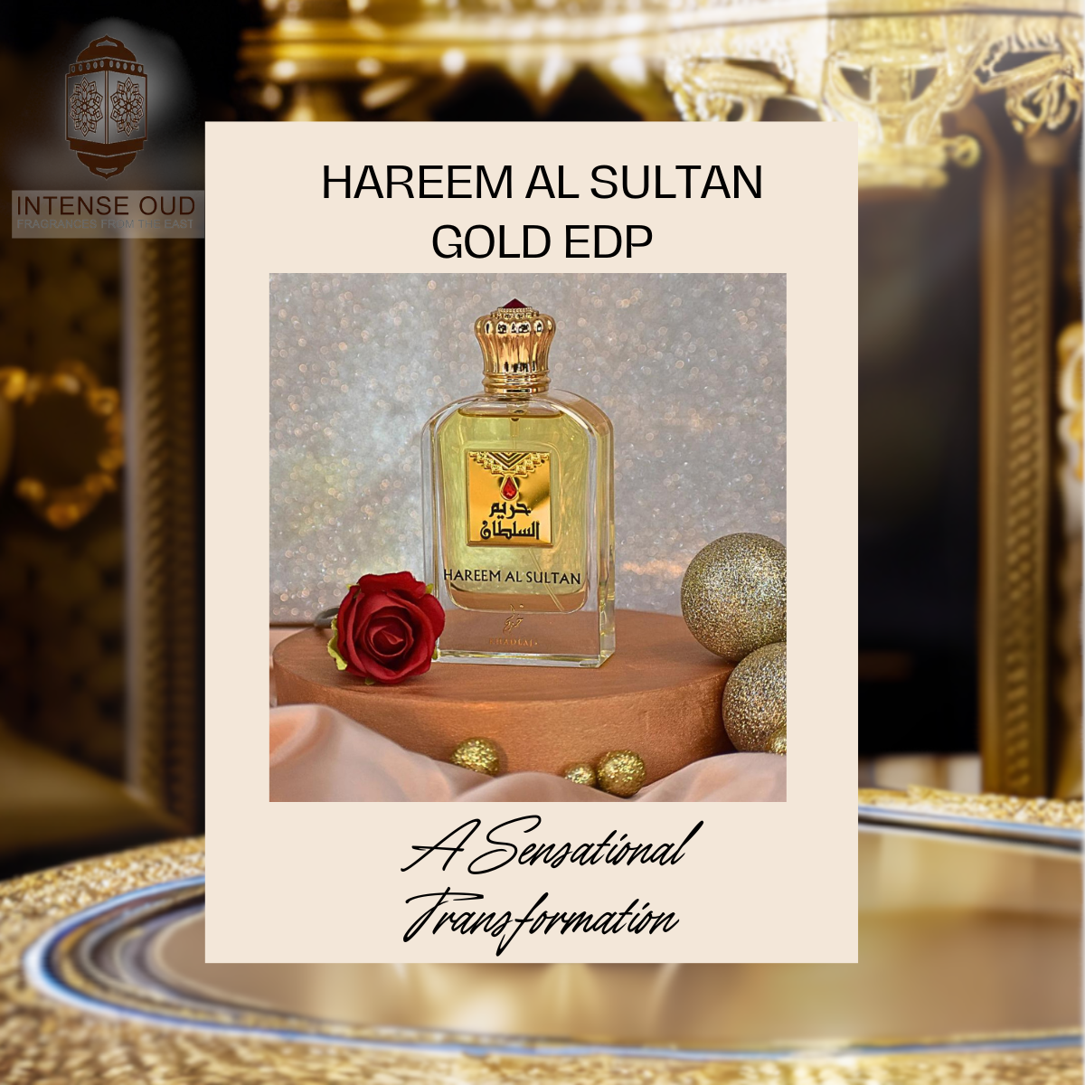 Hareem Al Sultan Gold EDP:A Sensational Transformation | Intense Oud