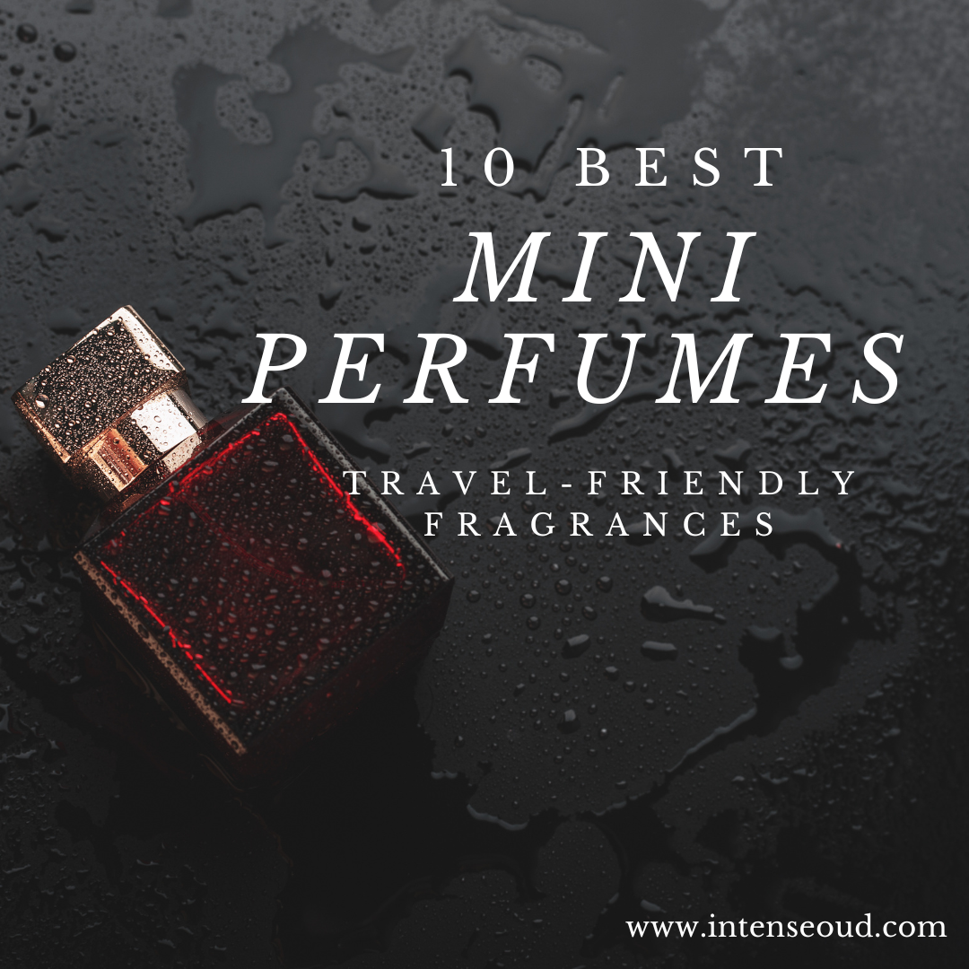 10 Best Mini Perfumes: Travel-Friendly Fragrances